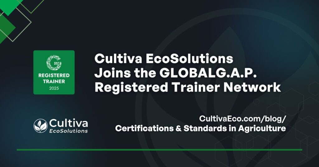 GLOBALG.A.P. Registered Trainer | Cultiva EcoSolutions